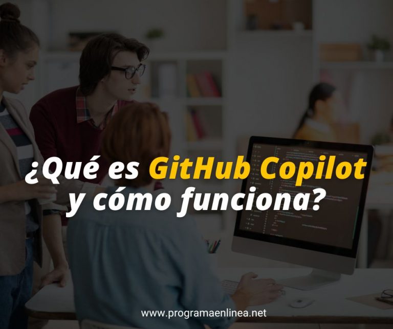 ¿Qué es GitHub Copilot y cómo funciona? – Programa en Línea